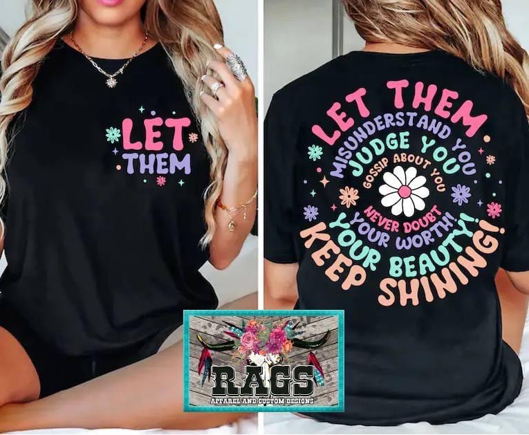 Let Them Tee – RAGS Apparel & Custom Designs